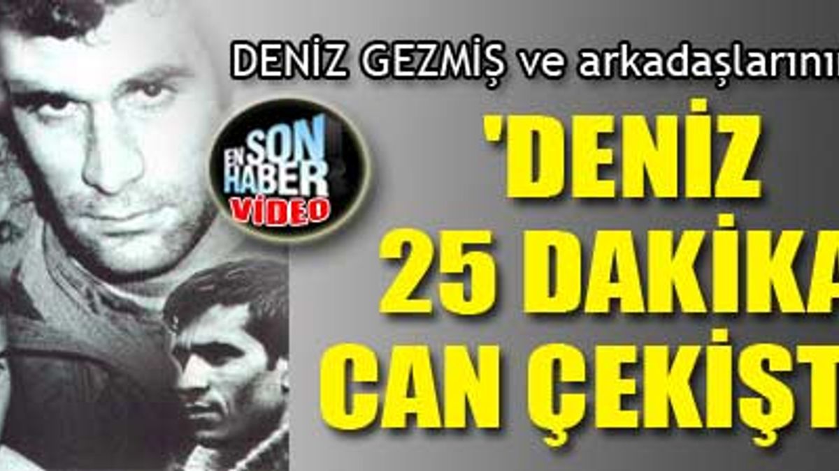 'DENİZ GEZMİŞ 25 dakika CAN ÇEKİŞTİ' -Görgü tanığı VİDEO 'DENİZ GEZMİŞ 25 dakika CAN ÇEKİŞTİ' -Görgü tanığı VİDEO