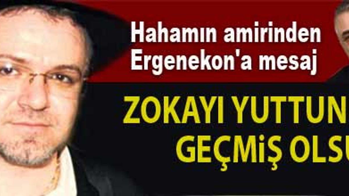 Haham'ın amirinden ERGENEKON'A MESAJ