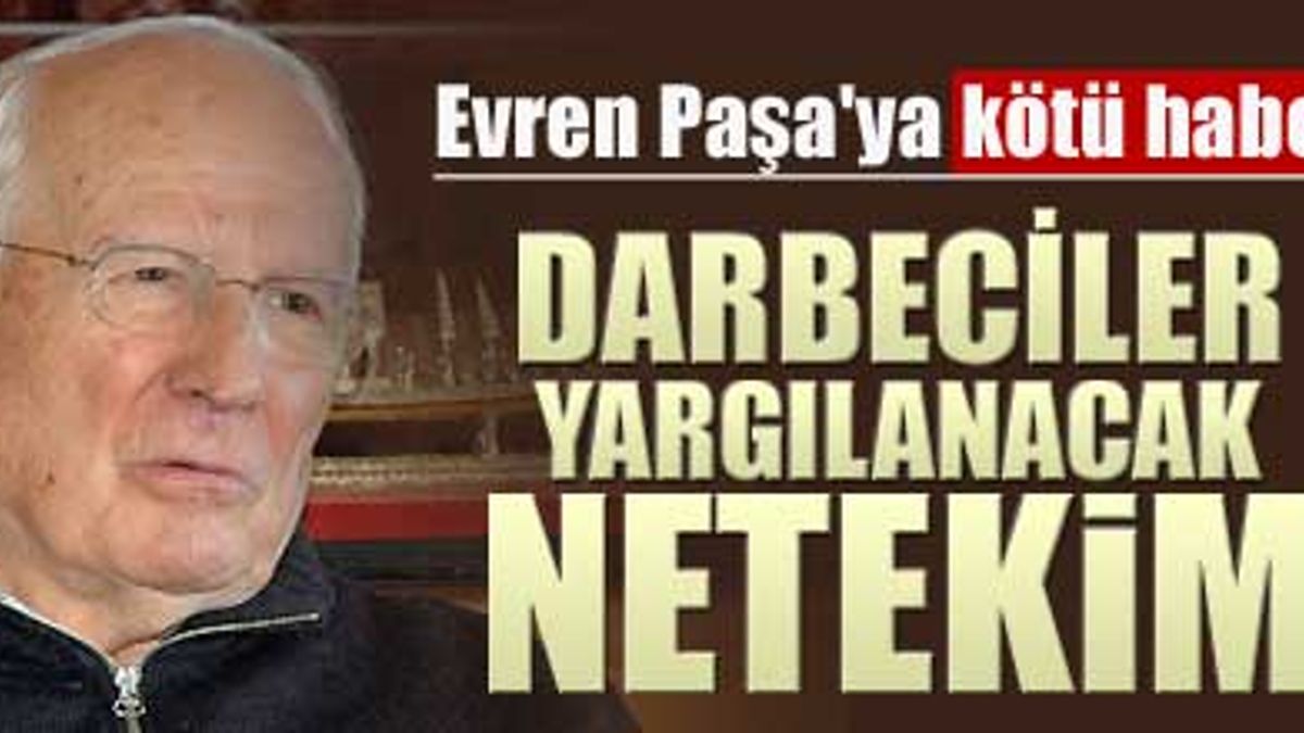 Kenan Evren'e kötü haber