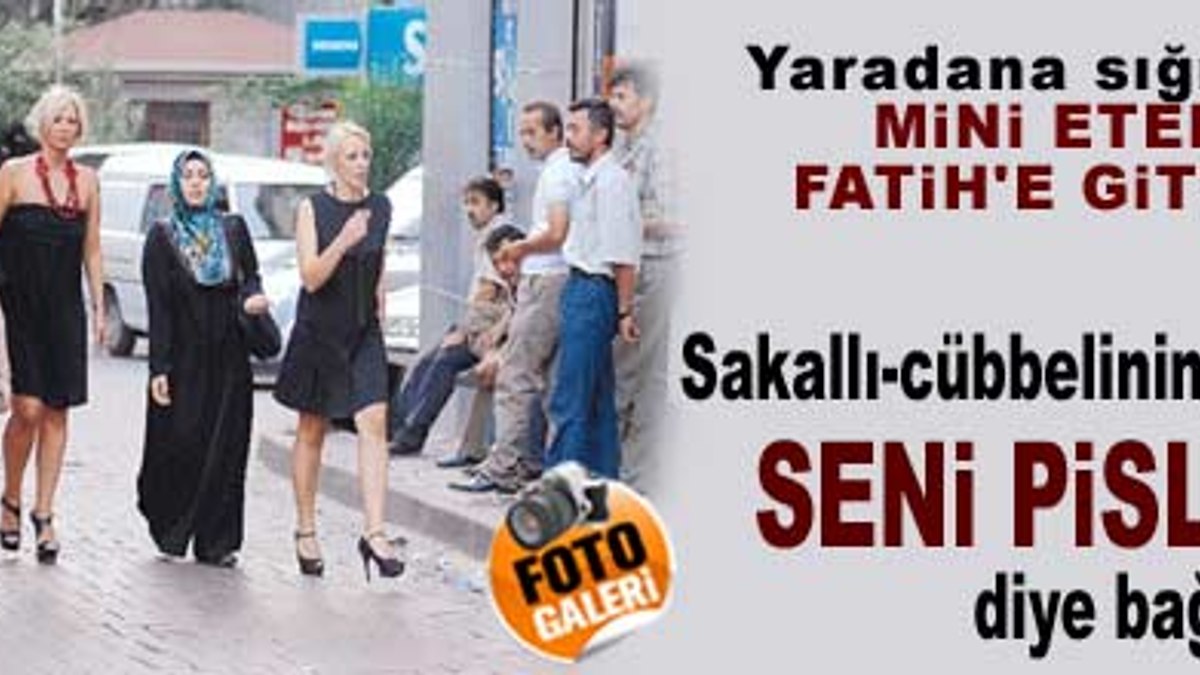 Ayşe Arman'ın mini etekle Fatih macerası Ayşe Arman'ın mini etekle Fatih macerası