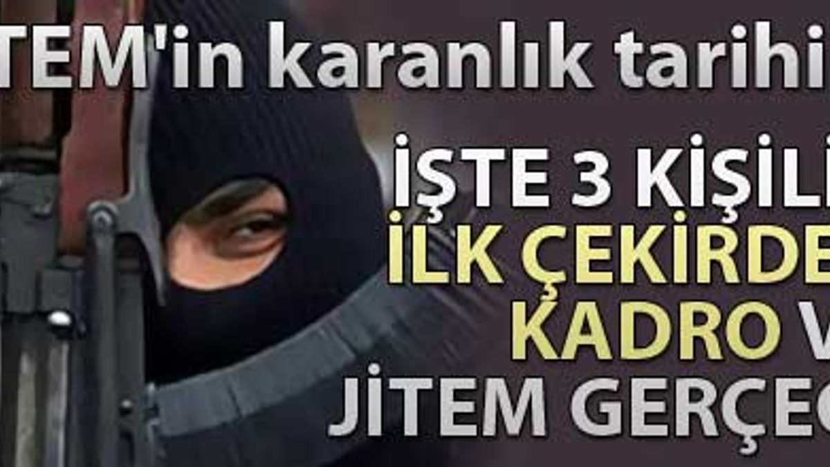JİTEM'in ilk çekirdek kadrosu