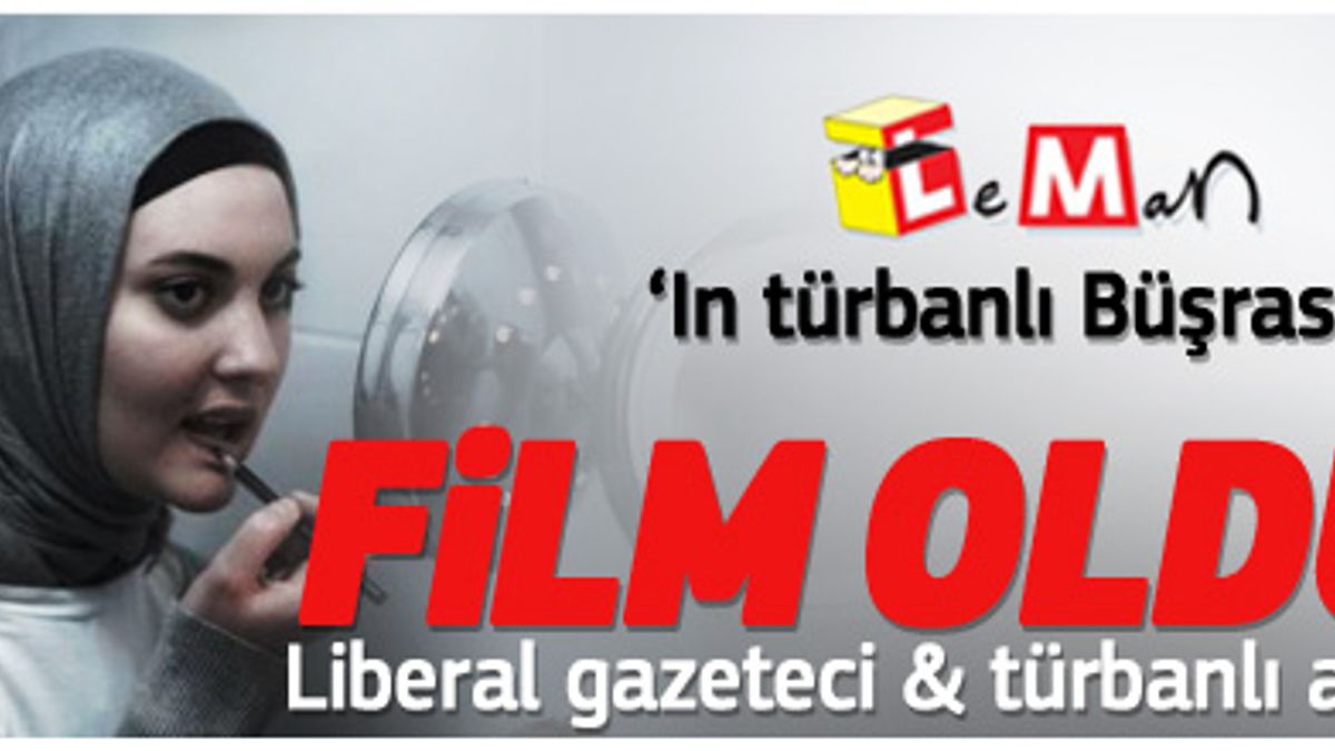 Türbanlı Büşra film yıldızı oldu