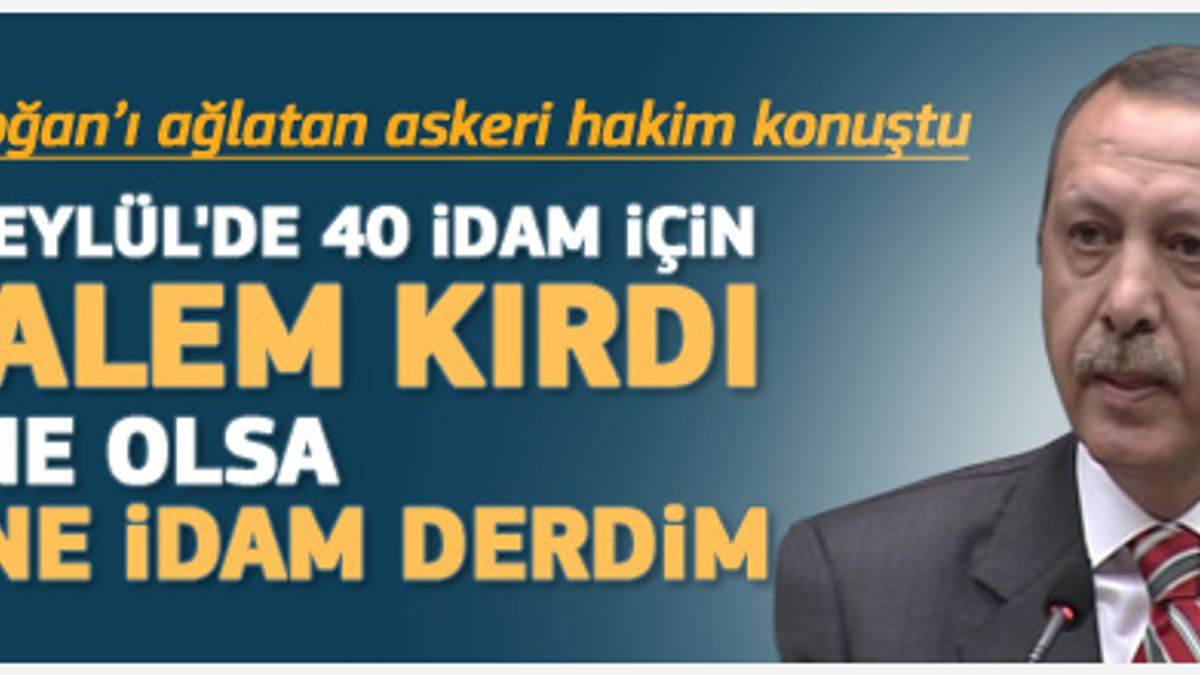 Başbakan'ı ağlatan hakim kendini savundu