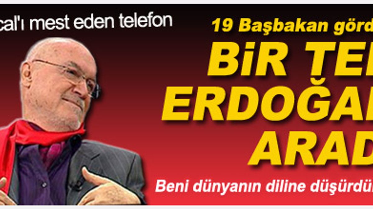 Erdoğan'ın projesi Hıncal Uluç'u mest etti