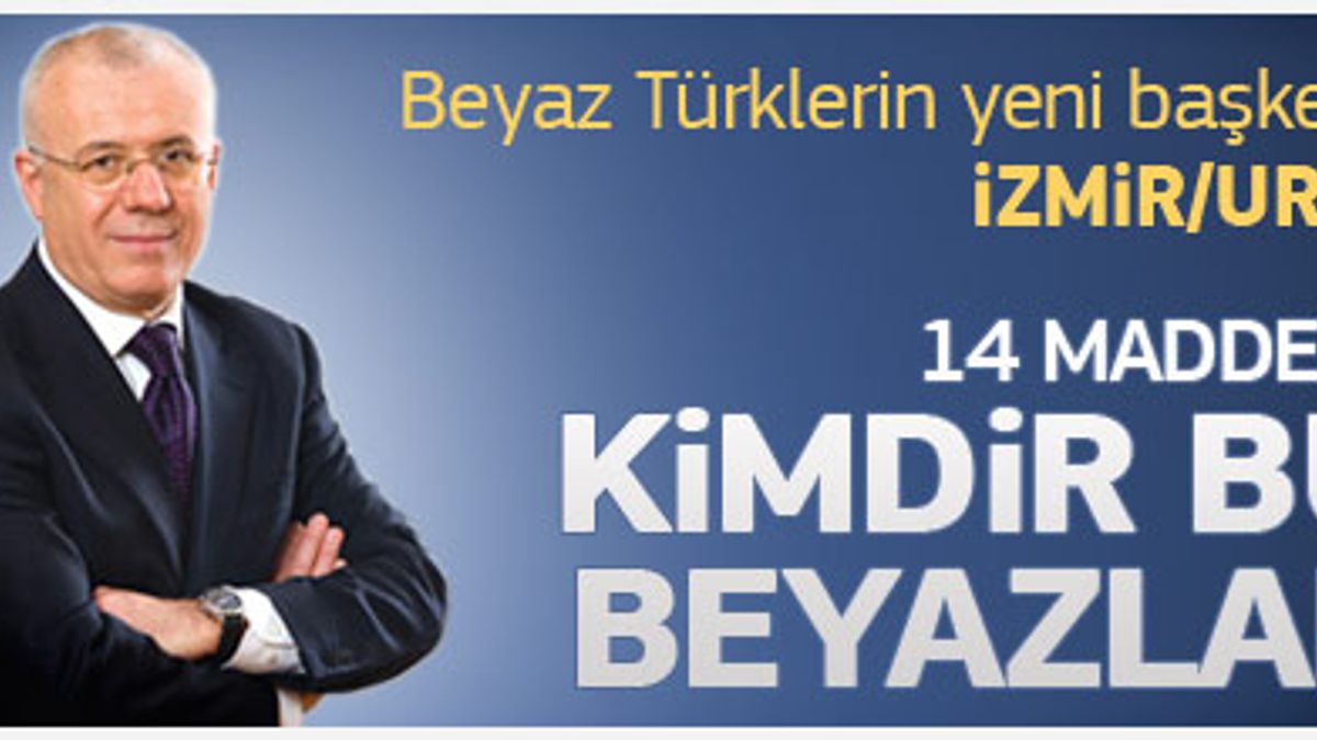 14 maddede Beyaz Türkler