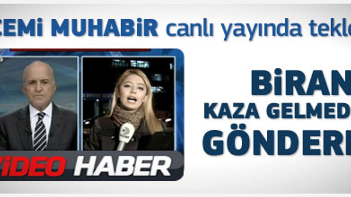 Birand'a acemi muhabir denk gelince..