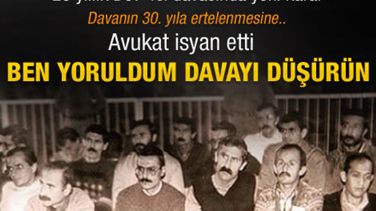 29 yıldır süren Dev-Yol davası bir kez daha ertelendi