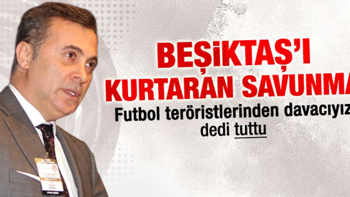 Fikret Orman'dan Beşiktaş'ı kurtaran savunma