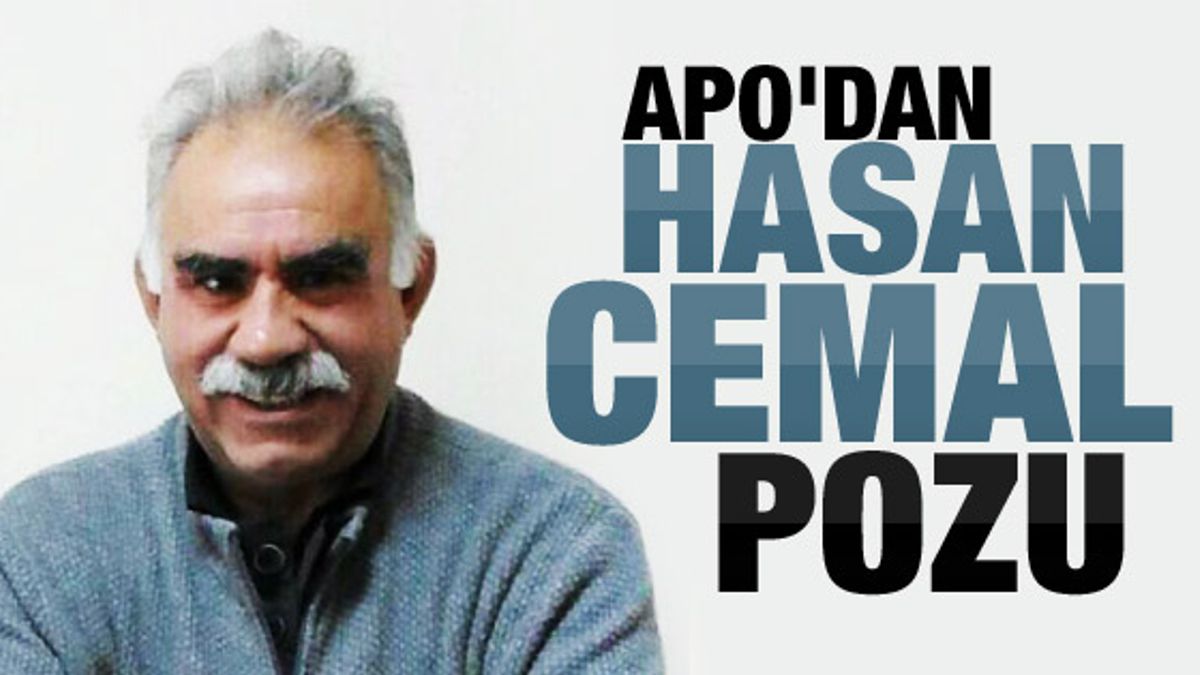 Öcalan'dan Hasan Cemal pozu