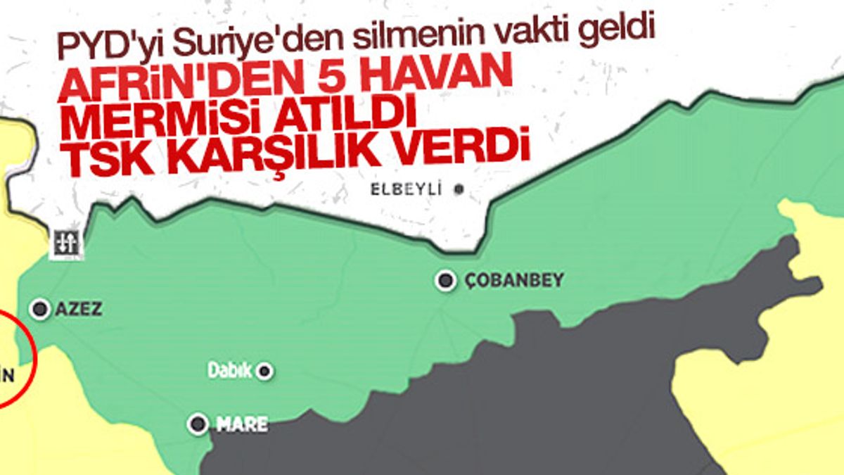 Afrin'den Hatay'a 5 havan mermisi atıldı