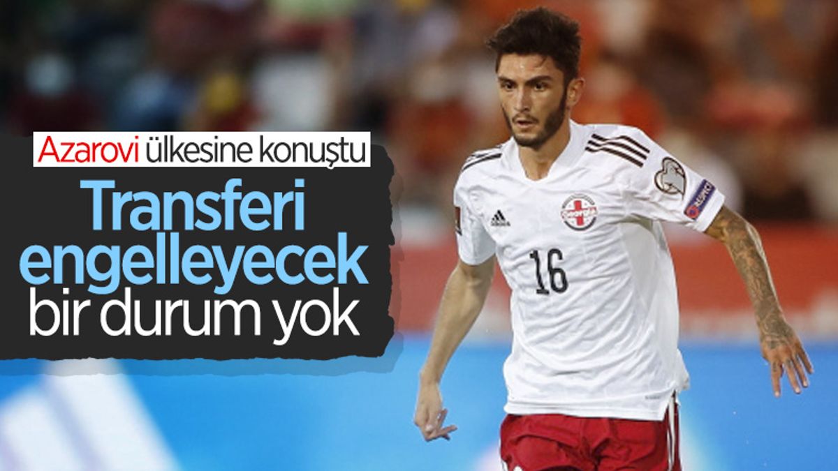 Azarovi: Transferi engelleyecek durum yok