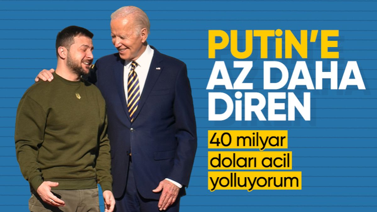 Joe Biden yönetiminden Ukrayna'ya 40 milyar dolarlık ek fon talebi
