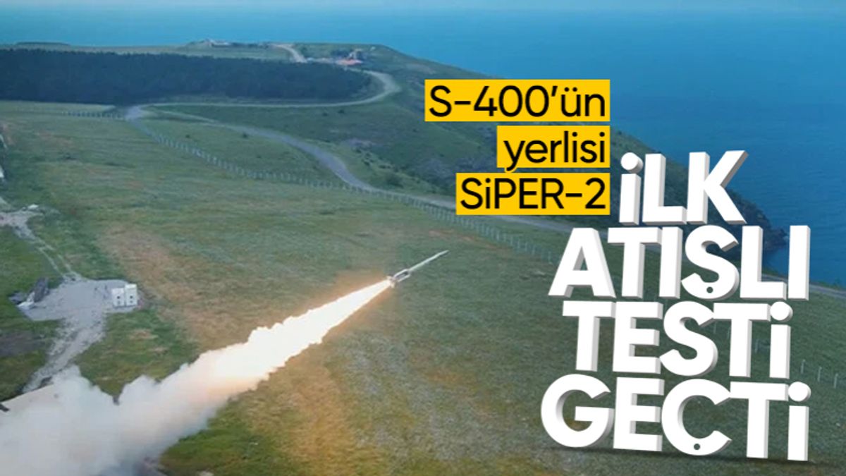 Siper Ürün-2'nin ilk atışlı testi başarıyla tamamlandı