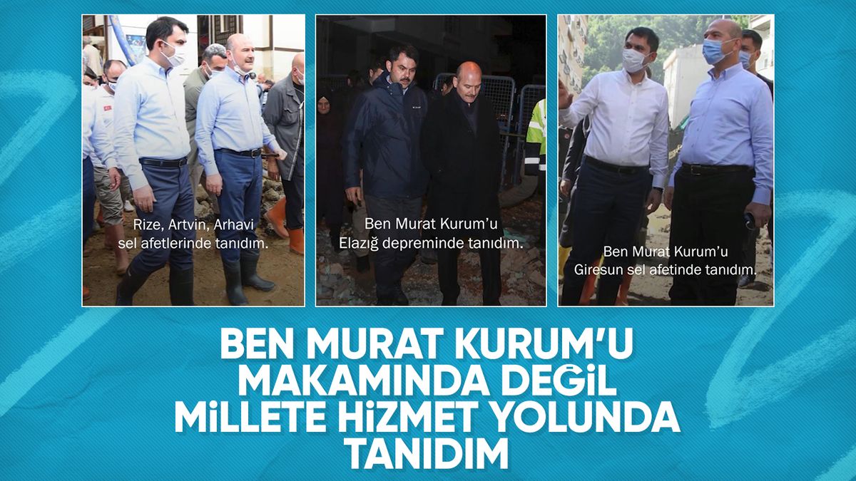 Süleyman Soylu'dan Murat Kurum'a destek: Ben onu millete hizmet yolunda ...