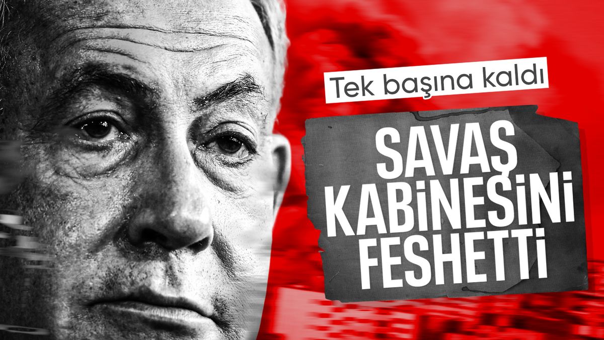 İsrail Başbakanı Netanyahu, Savaş Kabinesi'ni feshetti İsrail Başbakanı Netanyahu, Savaş Kabinesi'ni feshetti