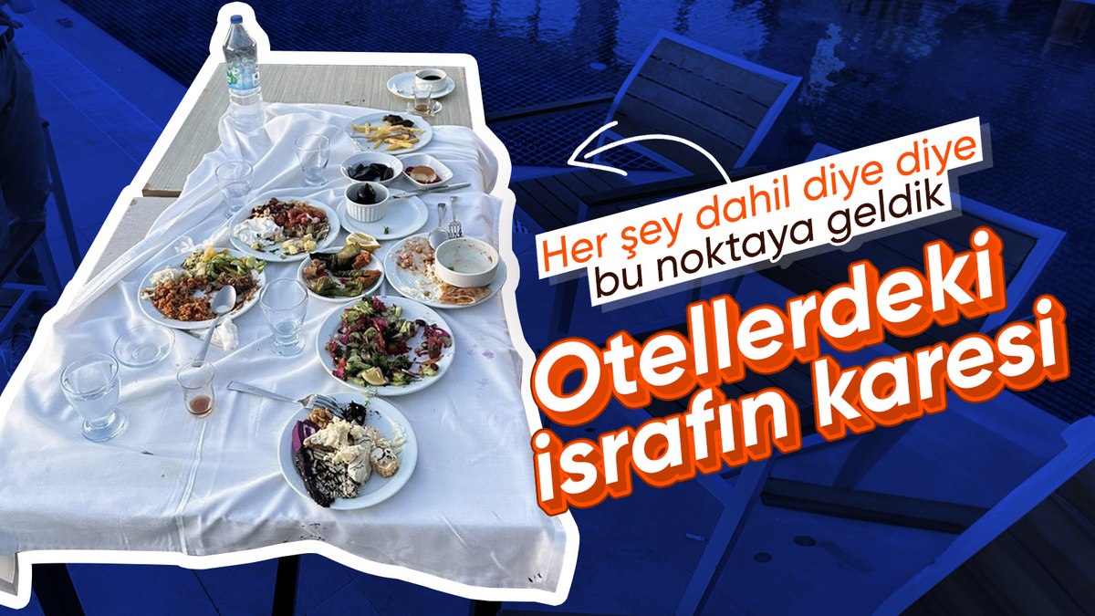 Her şey dahil otelde bırakılan yemek masası tepki çekti Her şey dahil otelde bırakılan yemek masası tepki çekti