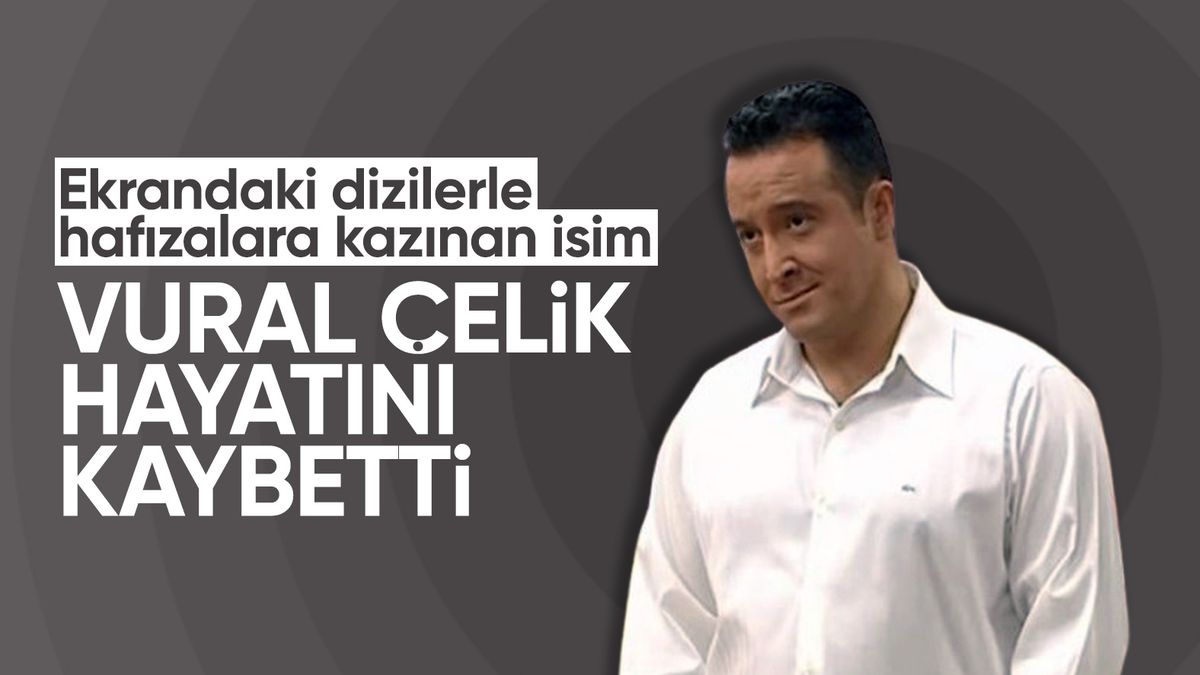 Avrupa Yakası'nın Kubilay'ı Vural Çelik, yaşamını yitirdi