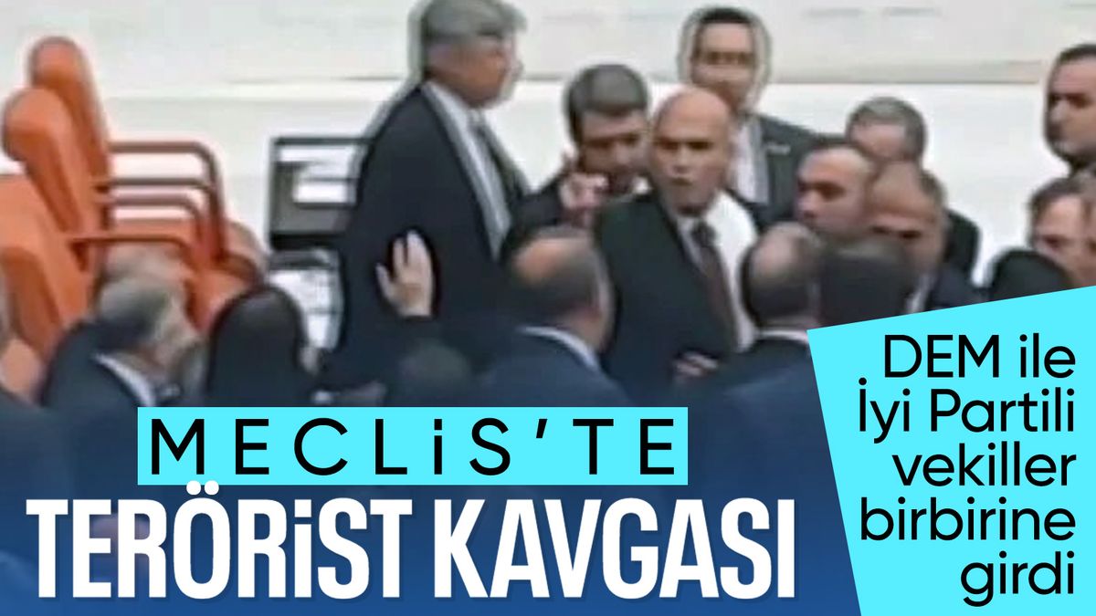 TBMM Genel Kurulu'nda İyi Parti ve DEM Parti arasında 'terörist' kavgası