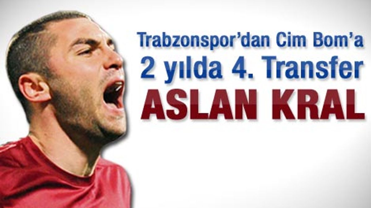 Burak Yılmaz Aslan oluyor