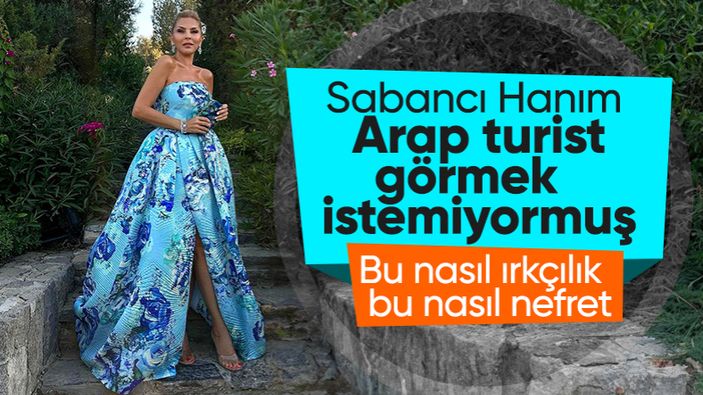 Arzu Sabancı, İstanbul'daki turistlerden şikayetçi