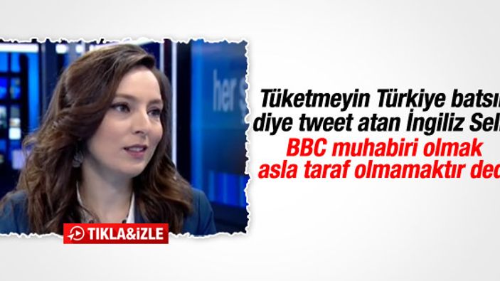 Selin Girit BBC muhabirliğini değerlendirdi - En Son Haber