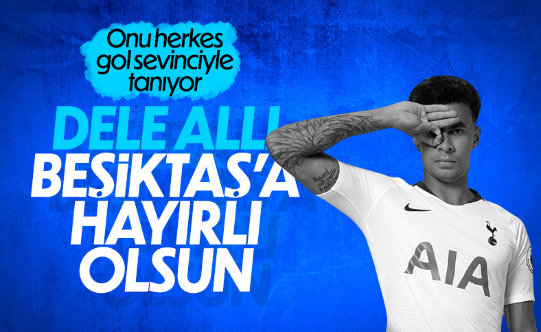 Beşiktaş, Dele Alli transferini bitirdi