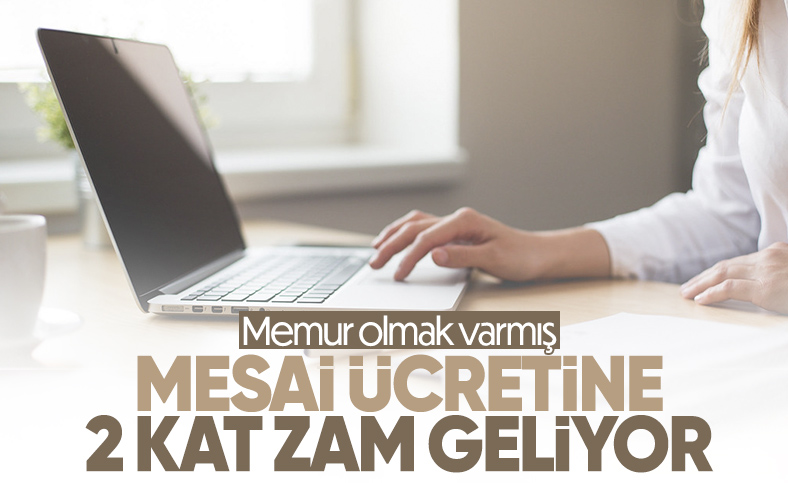 Fazla mesai ve yurt içi gündelikler ocak ayında artıyor