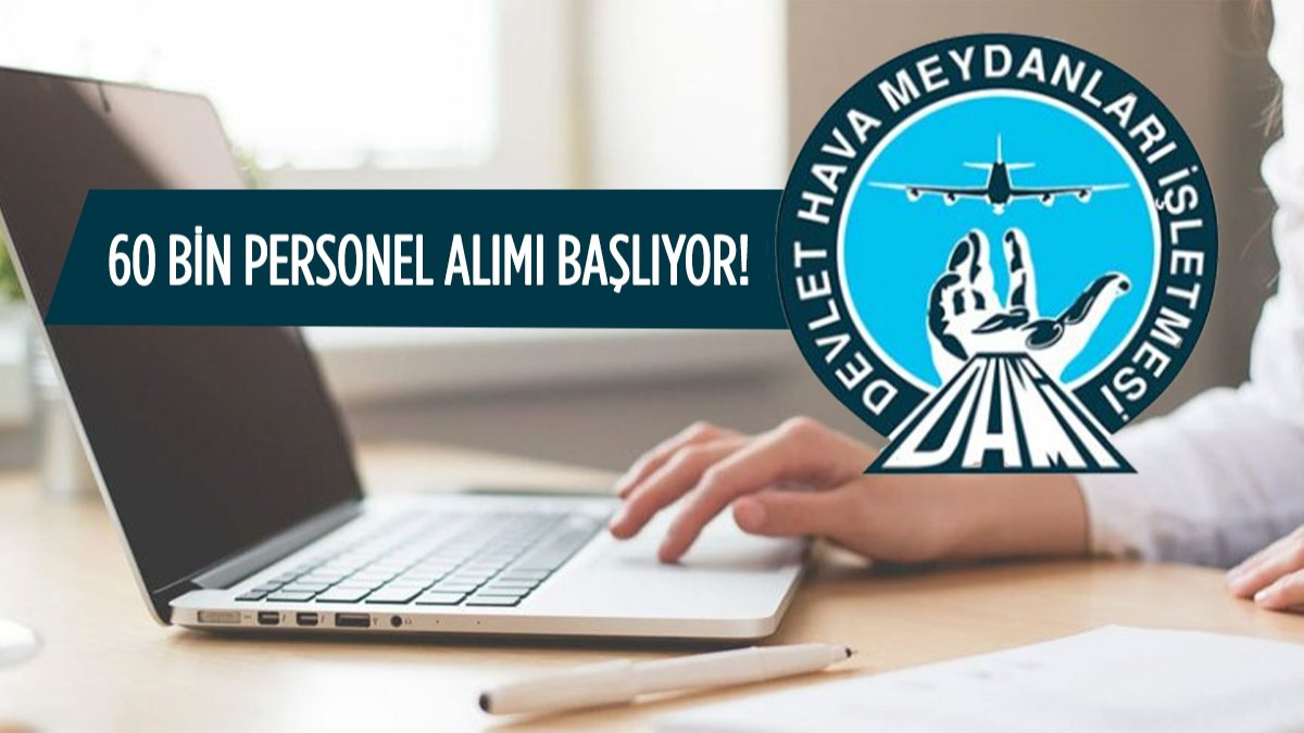 Devlet Hava Meydanları işçi alımı ne zaman? DHMİ başvuruları nereden ve ...