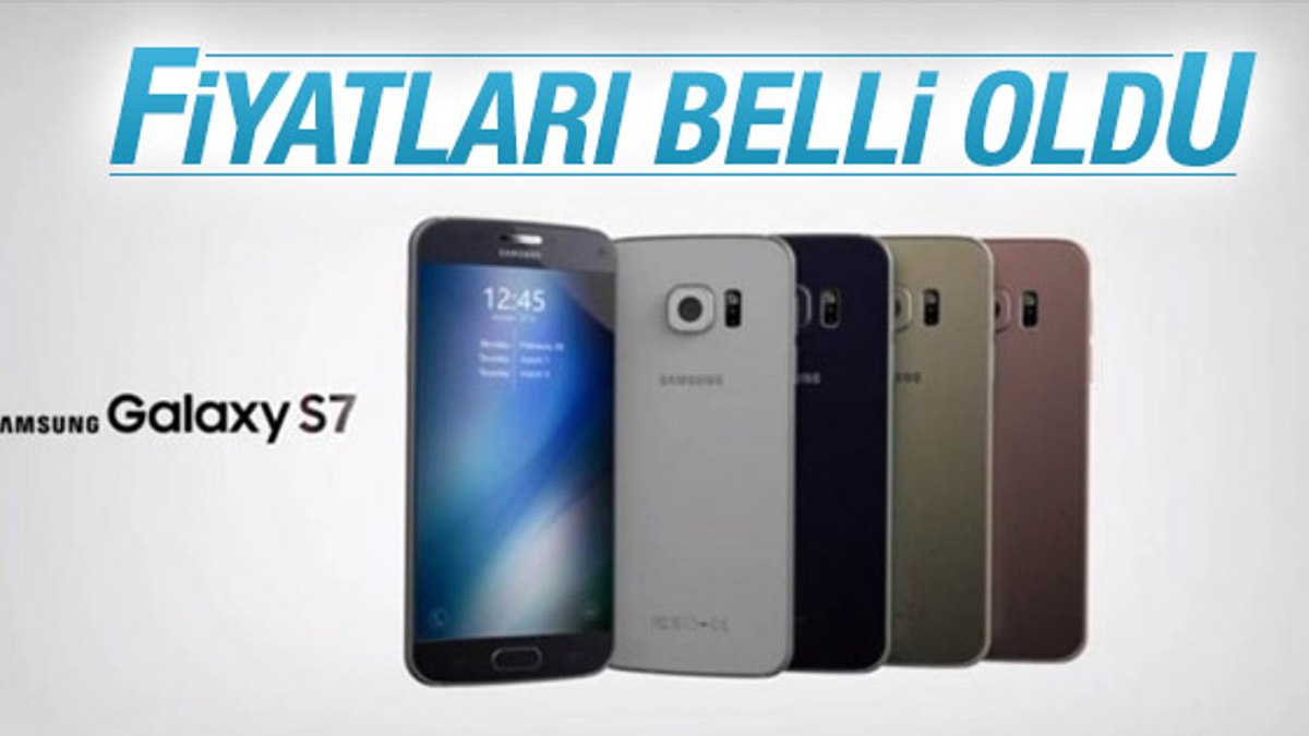 Galaxy S7 Ve S7 Edgenin Fiyatı Belli Oldu