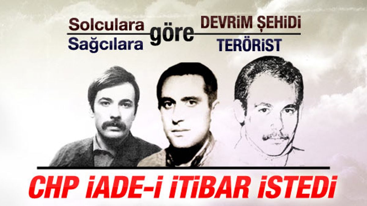 CHP Mahir Çayan için iade-i itibar istedi