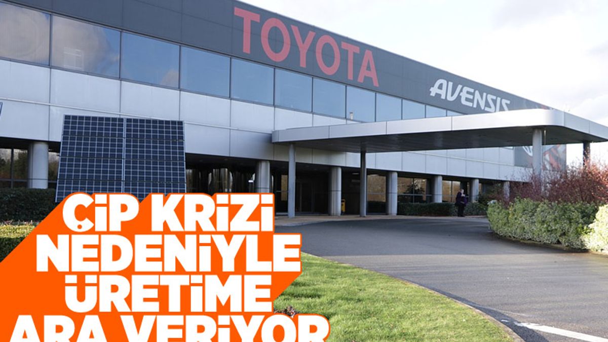 Toyota, çip krizi nedeniyle üretime ara verecek