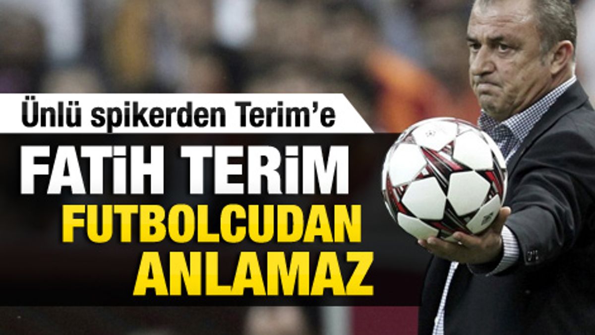 Serhat Ulueren: Terim futbolcudan hiç anlamaz